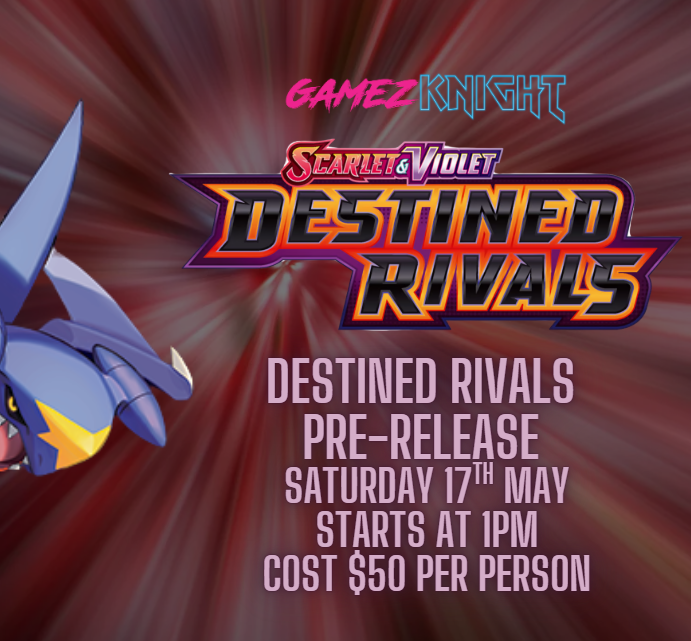 Pokemon Destined Rivals Pre-release Event - (17th May) | Gamez Knight